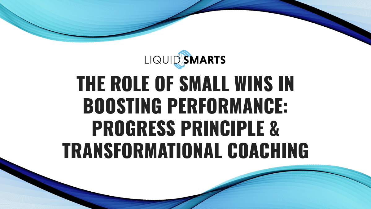The Role of Small Wins in Boosting Performance: Progress Principle ...